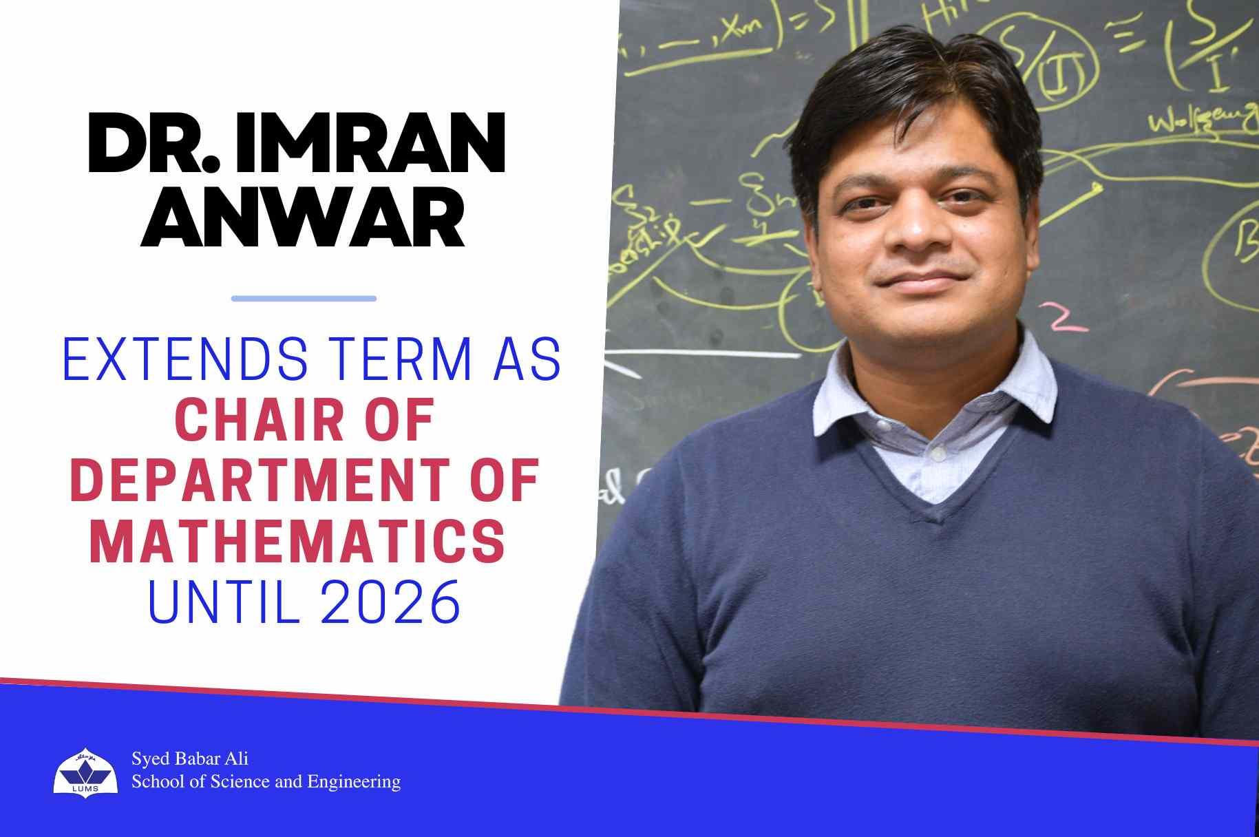 Dr. Imran Anwar Extends Term as Chair of Department of Mathematics Until 2026 | SBASSE